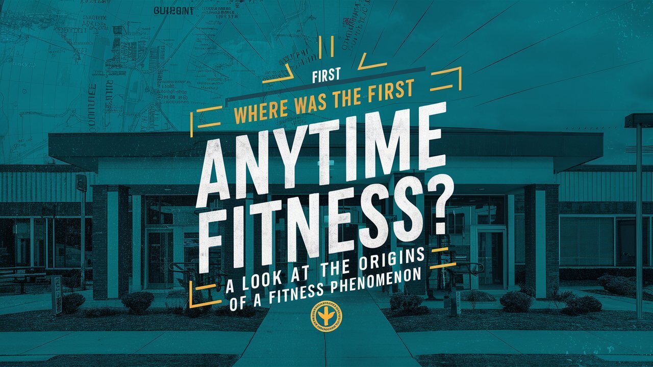 Where Was the First Anytime Fitness? A Look at the Origins of a Fitness ...
